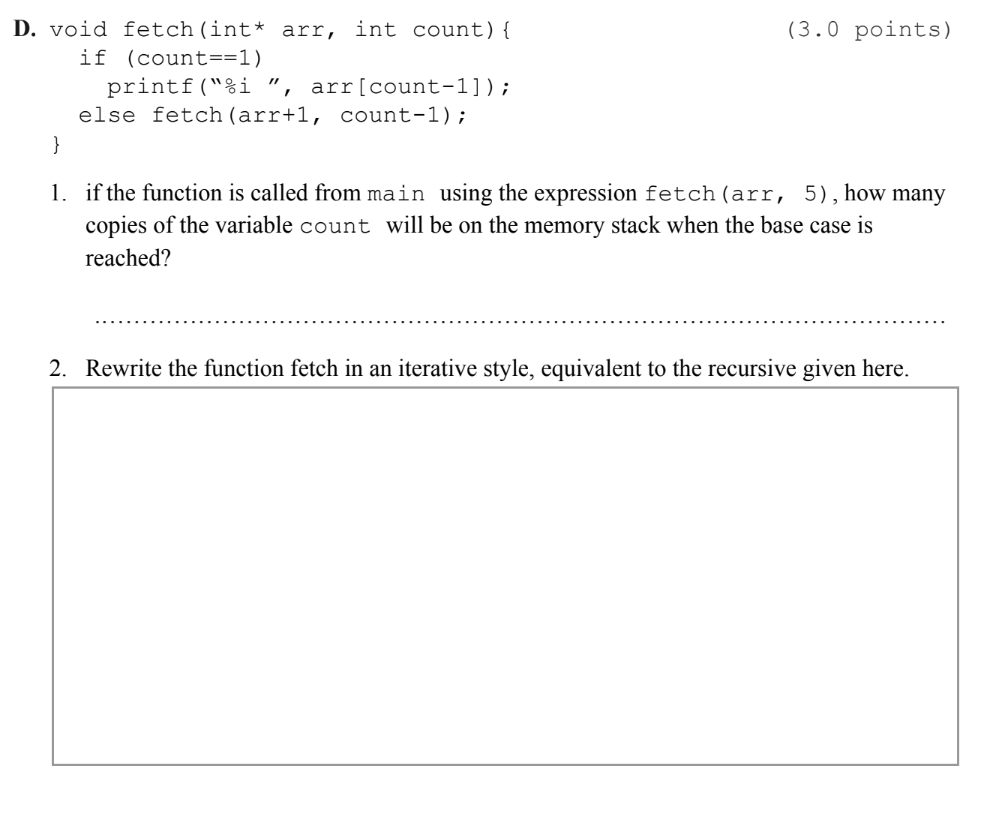 Solved void fetch(int* arr, int count) if (count==1) | Chegg.com