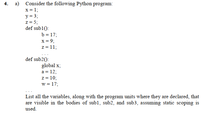 Solved 4. a) Consider the following Python program: x=1; y = | Chegg.com