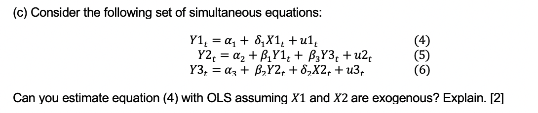 Solved (c) Consider the following set of simultaneous | Chegg.com