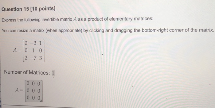 Solved How to find A as a product of elementary matrices. | Chegg.com