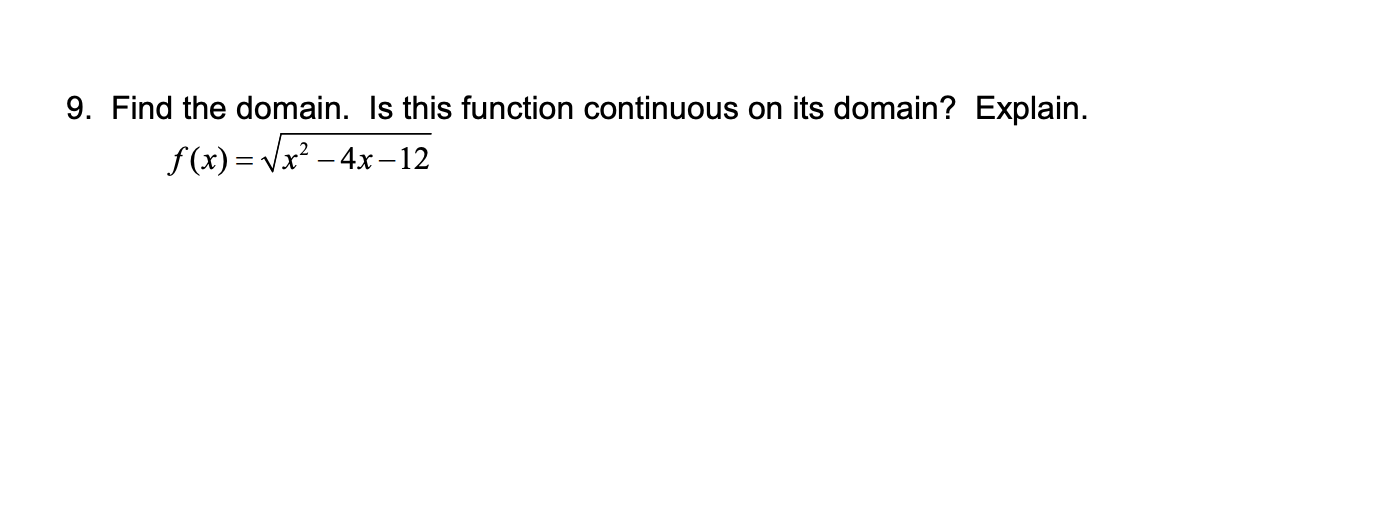 Solved 9. Find the domain. Is this function continuous on | Chegg.com