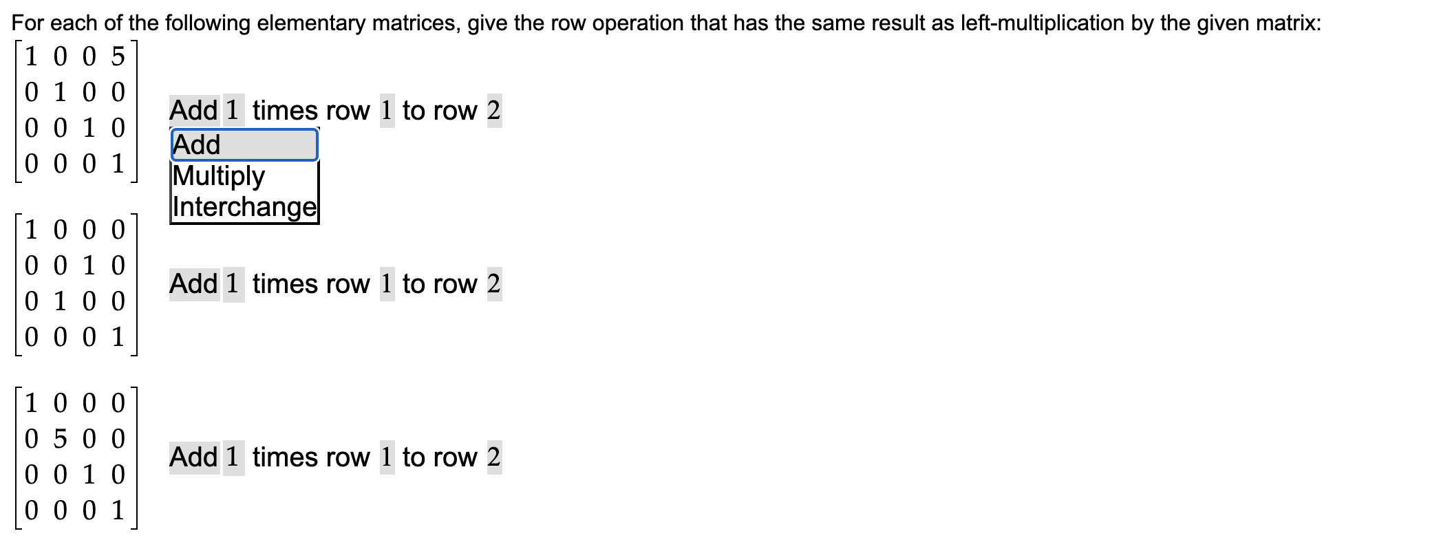Solved For each of the following elementary matrices, give | Chegg.com