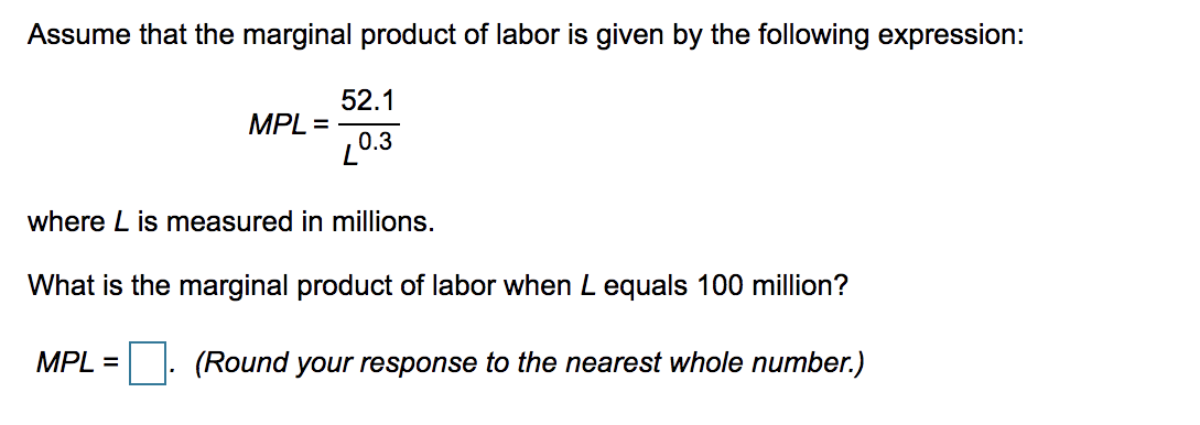 Solved Assume that the marginal product of labor is given by | Chegg.com