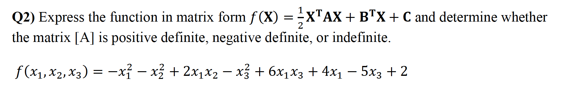 Solved Q2) Express the function in matrix form | Chegg.com