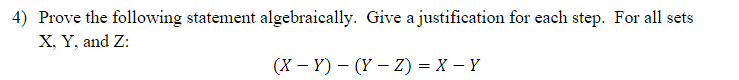 Solved 4) Prove the following statement algebraically. Give | Chegg.com