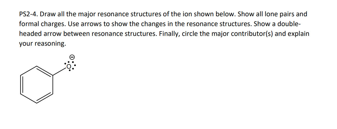 Solved PS2-4. Draw all the major resonance structures of the | Chegg.com