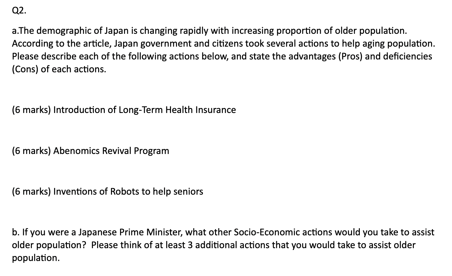 Solved Q2. a.The demographic of Japan is changing rapidly | Chegg.com