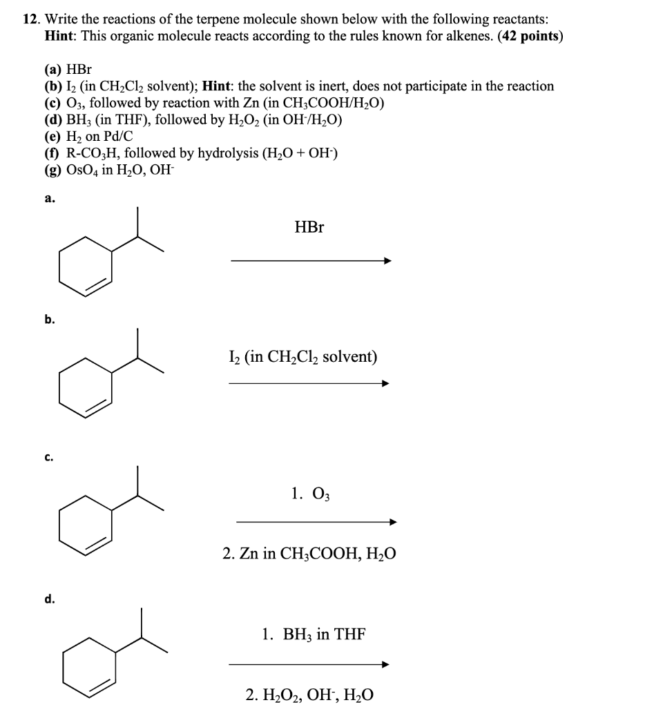 Solved 12. Write the reactions of the terpene molecule shown | Chegg.com