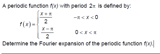 Solved A periodic function f(x) with period 2π is defined | Chegg.com