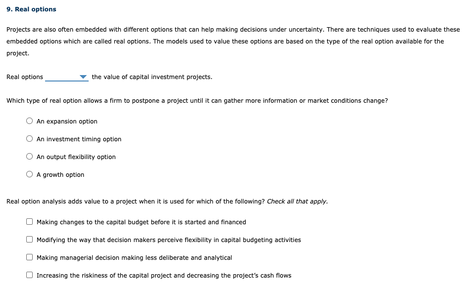 Solved 9. Real options Projects are also often embedded with | Chegg.com