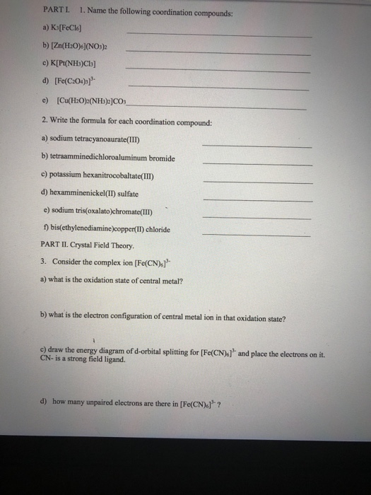 Solved PART I. 1. Name the following coordination compounds | Chegg.com