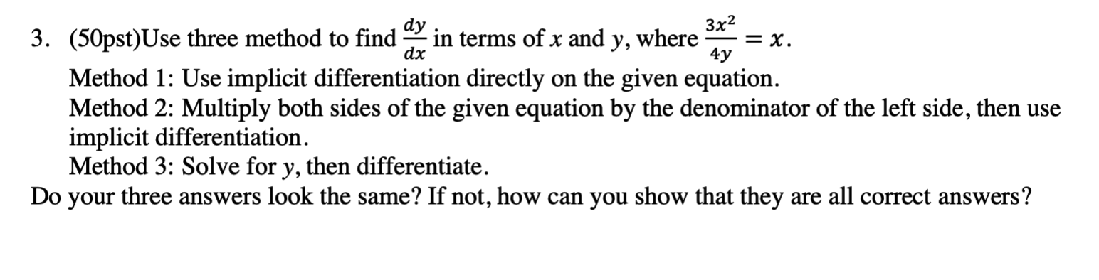 Solved 3. (50pst)Use three method to find dxdy in terms of x | Chegg.com