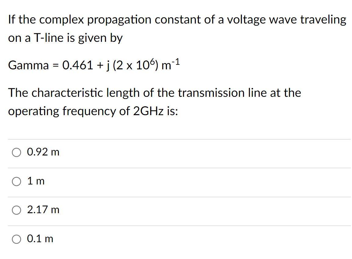 Solved If the complex propagation constant of a voltage wave | Chegg.com