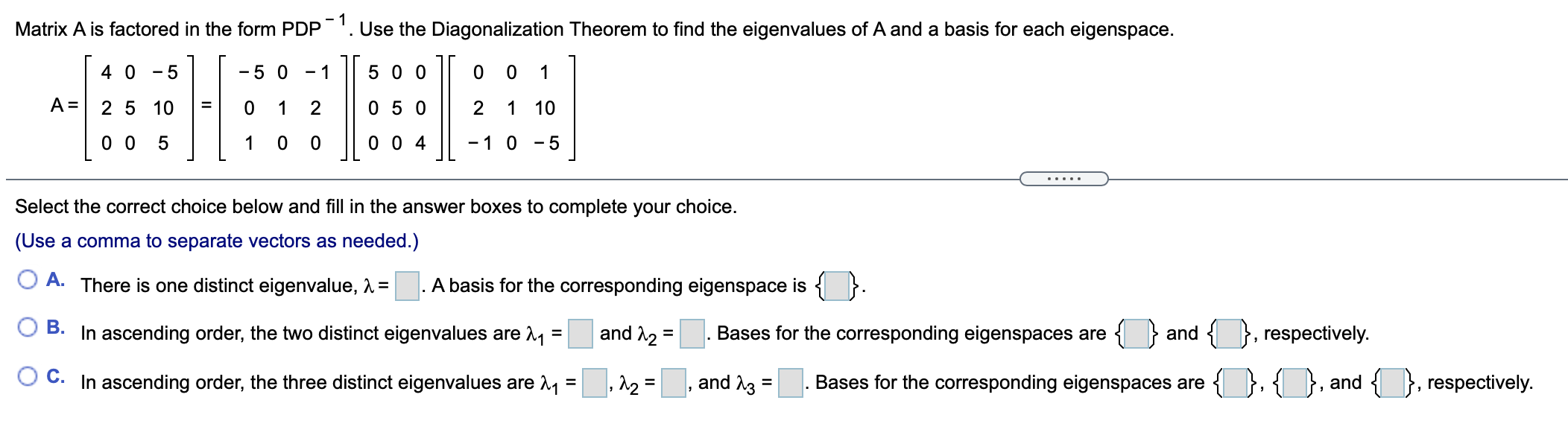 Solved Matrix A is factored in the form PDP-1. Use the | Chegg.com