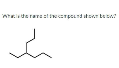 Solved What is the name of the compound shown below? | Chegg.com