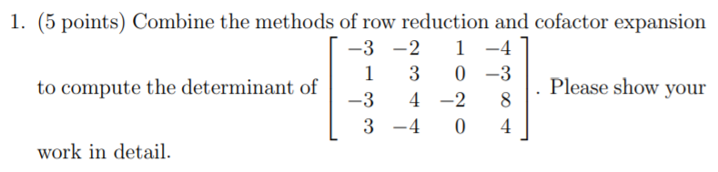 Solved 1. (5 points) Combine the methods of row reduction | Chegg.com