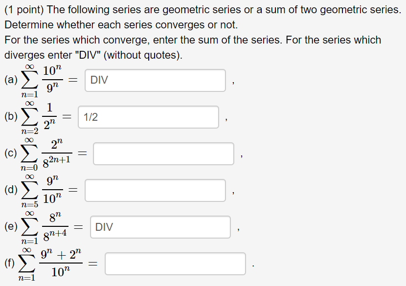 Solved 1 Point The Following Series Are Geometric Series