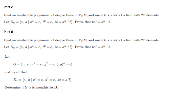 Solved Part c Find an irreducible polynomial of degree three | Chegg.com