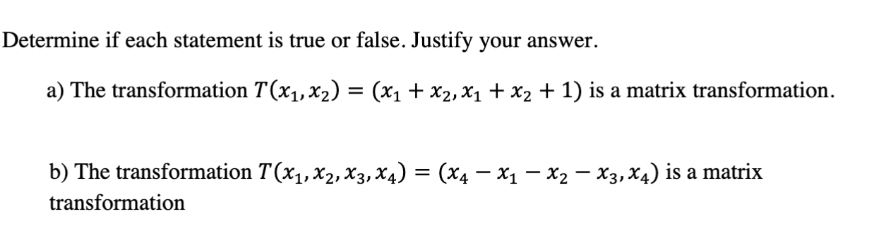 Solved Determine if each statement is true or false. Justify | Chegg.com