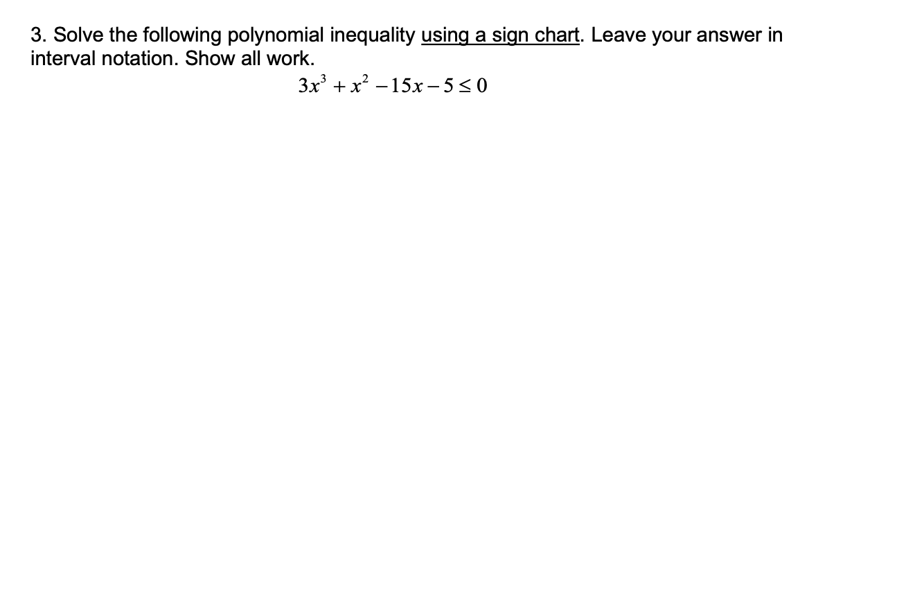 Solved 3. Solve the following polynomial inequality using a | Chegg.com