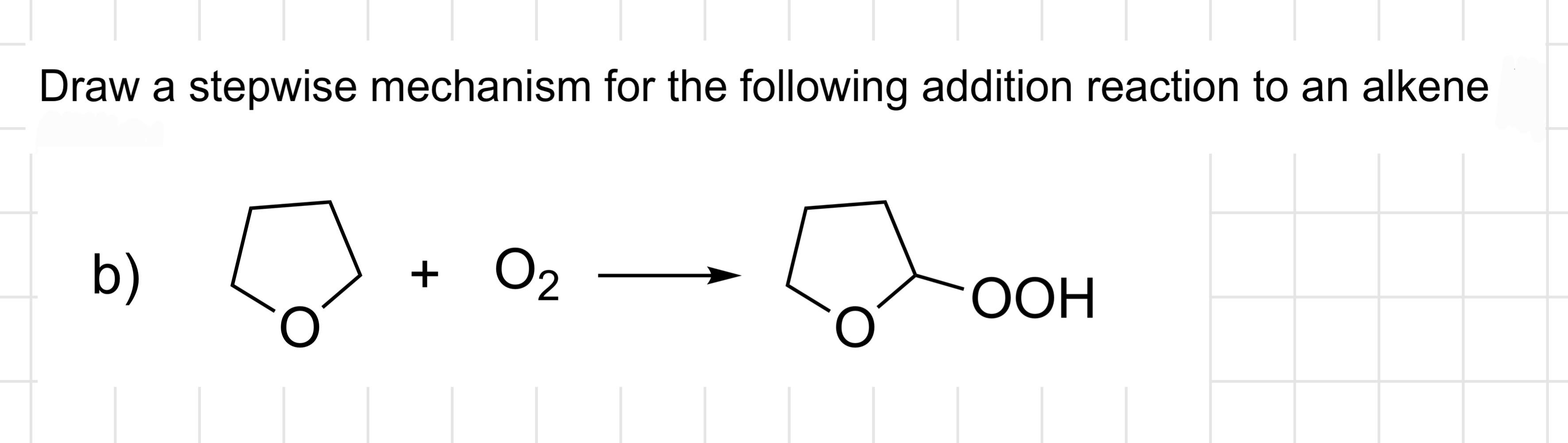 Solved Draw a stepwise mechanism for the following addition | Chegg.com
