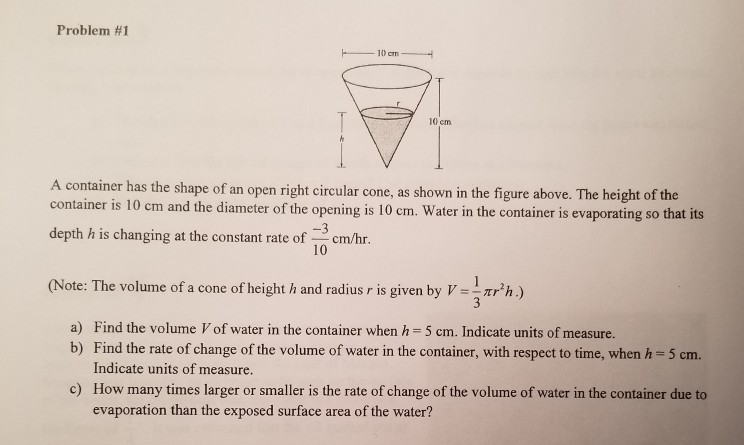 Solved Problem #1 10cm A container has the shape of an open | Chegg.com
