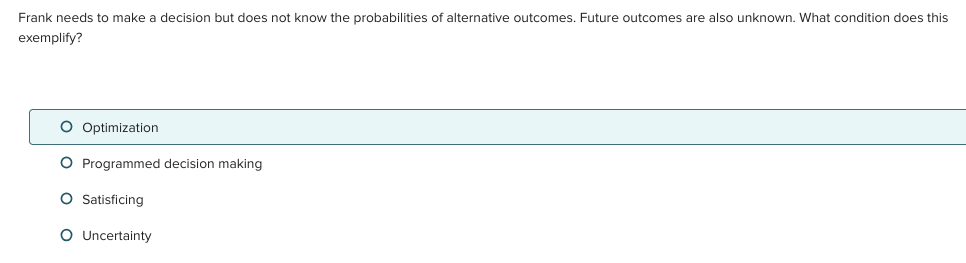 Solved Frank needs to make a decision but does not know the | Chegg.com