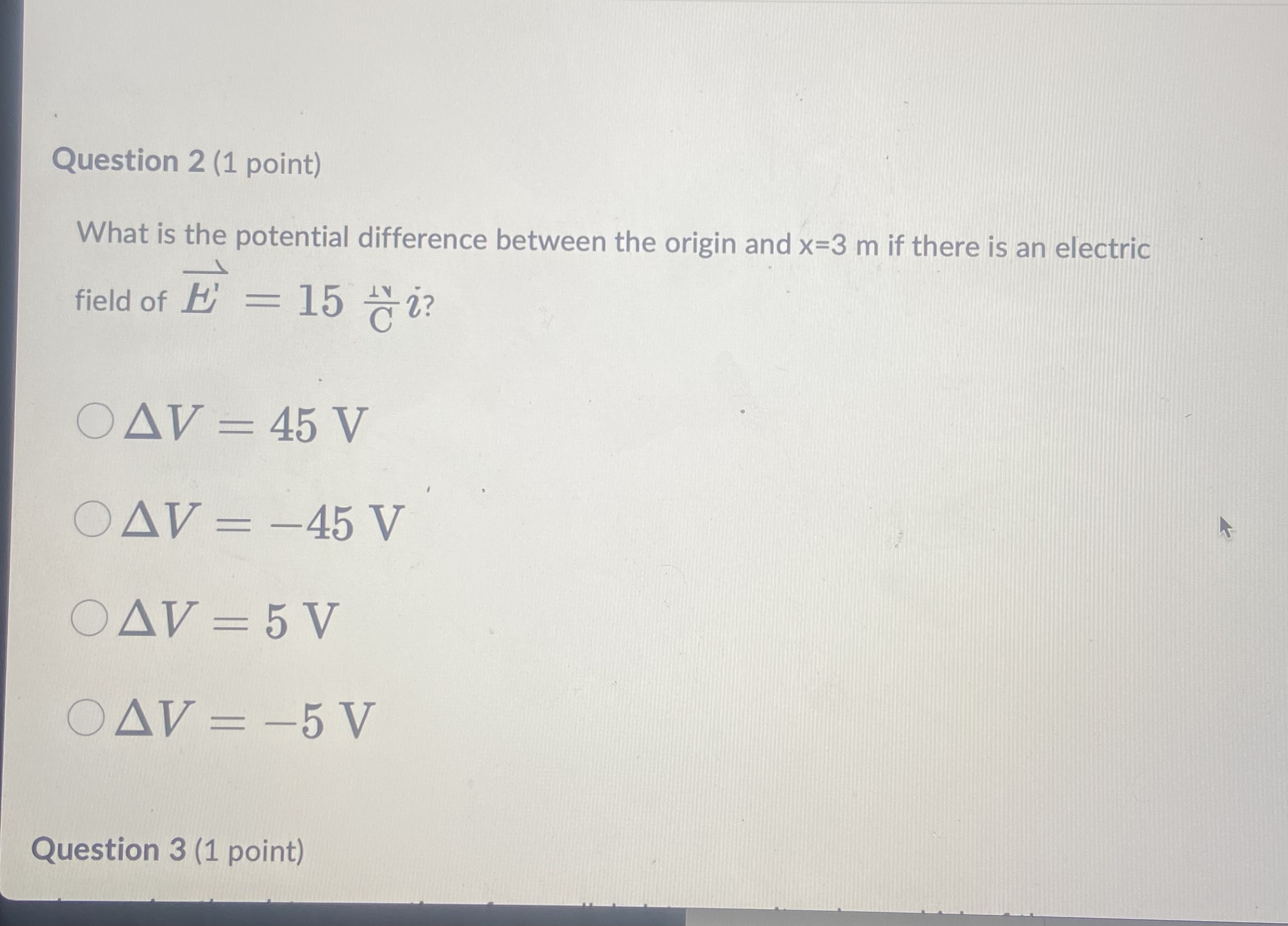 Solved Question 2 (1 point) What is the potential difference | Chegg.com