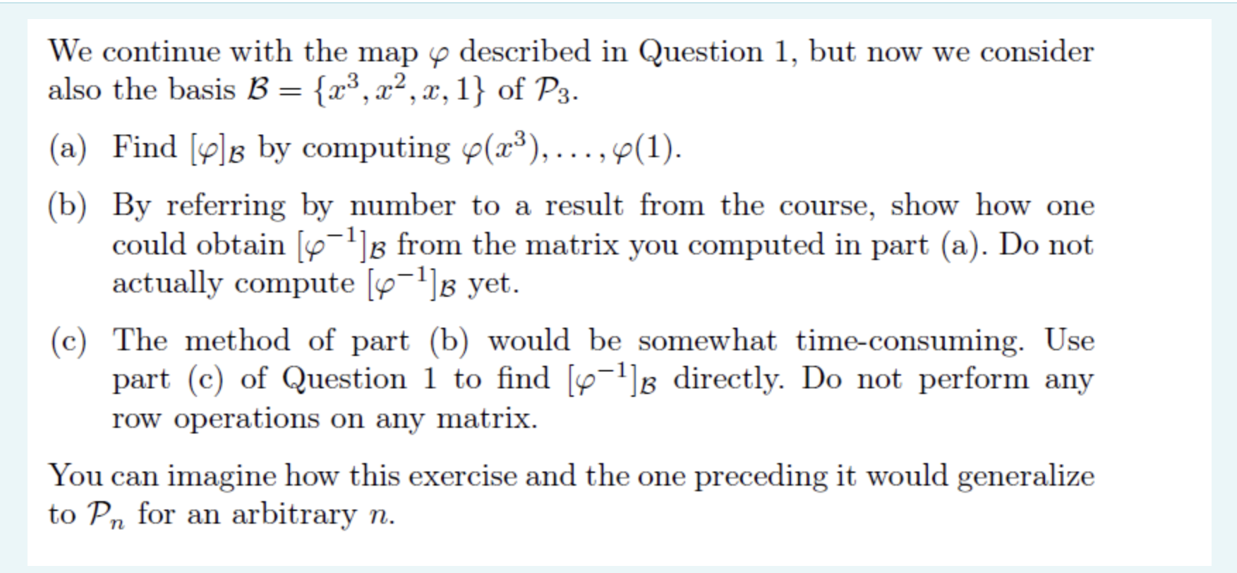 Solved Consider the linear transformation 4:P3 → P3 ((x – | Chegg.com