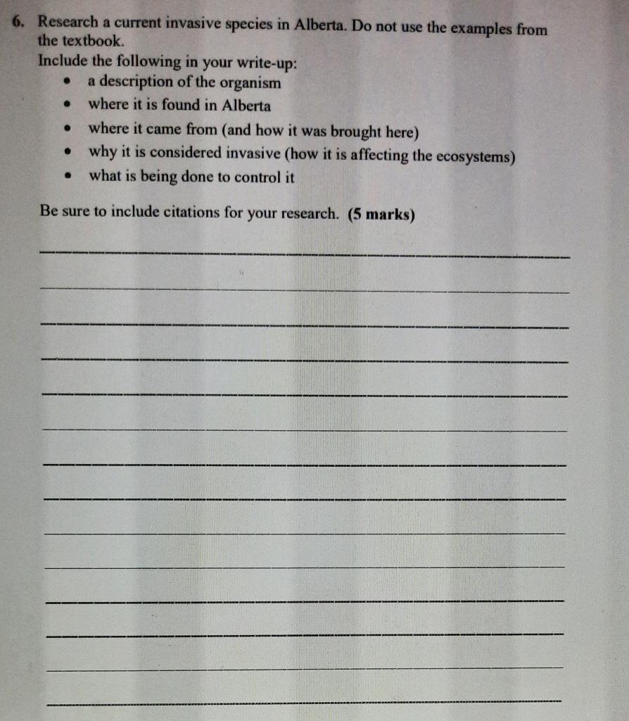 Solved 6. Research a current invasive species in Alberta. Do | Chegg.com