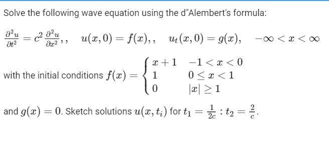 Solved Solve the following wave equation using the | Chegg.com