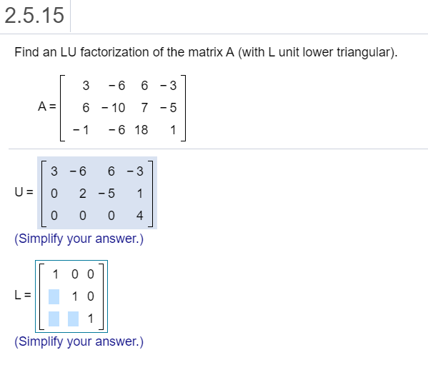 Solved 2 5 15 Find An Lu Factorization Of The Matrix A With