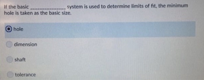 Solved system is used to determine limits of fit, the | Chegg.com