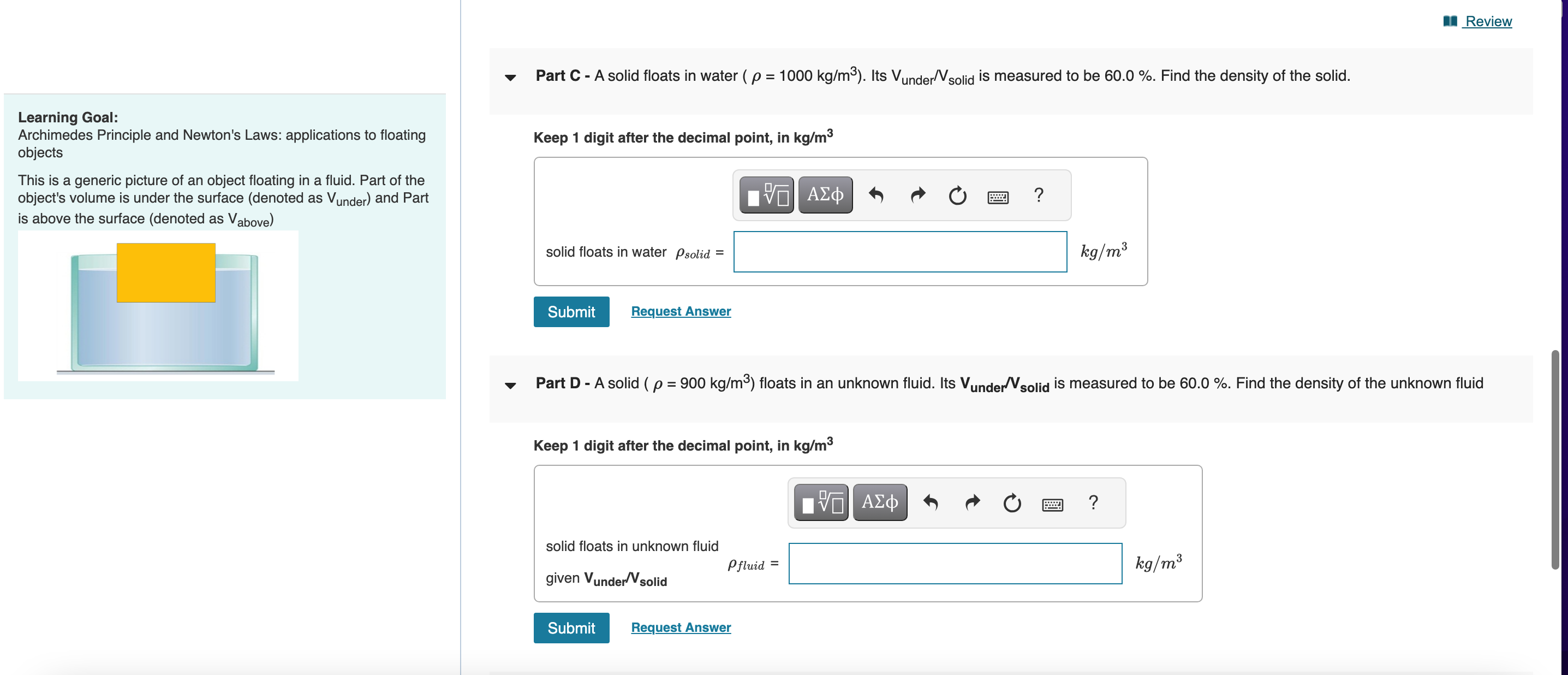 Solved Part E - A solid (ρ=400 kg/m3 ) floats in an unknown | Chegg.com