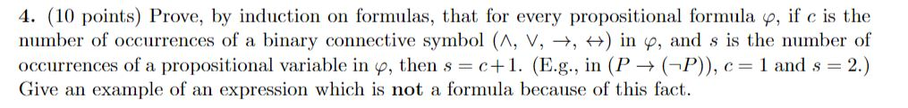 Solved 4. (10 points) Prove, by induction on formulas, that | Chegg.com