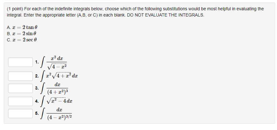 Solved (1 point) For each of the indefinite integrals below, | Chegg.com