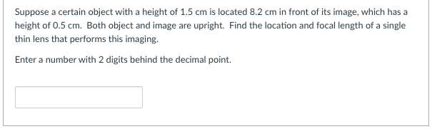 Solved Suppose a certain object with a height of 1.5 cm is | Chegg.com