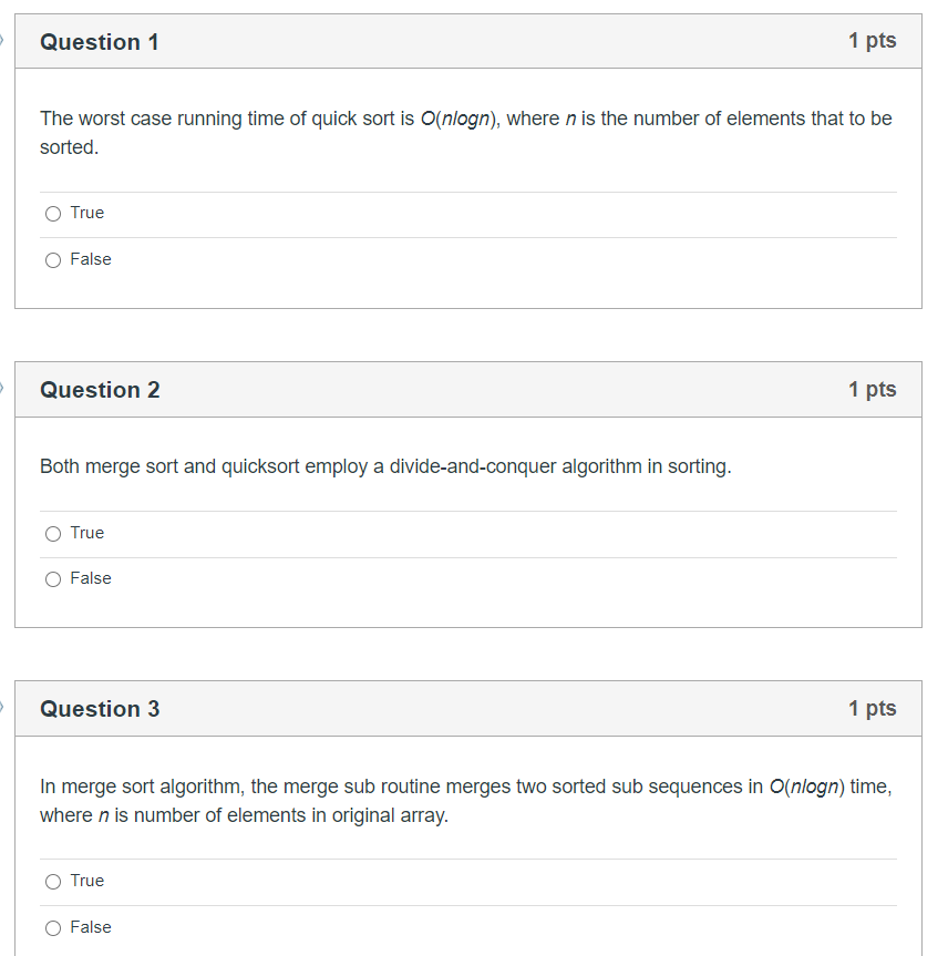 Solved Question 1 1 pts The worst case running time of quick | Chegg.com