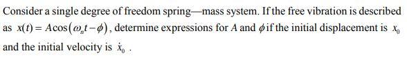 Solved Consider a single degree of freedom spring-mass | Chegg.com