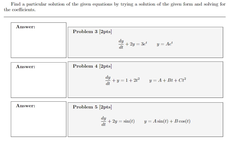 Solved Find a particular solution of the given equations by | Chegg.com
