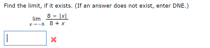 Solved Find the limit, if it exists. (If an answer does not | Chegg.com