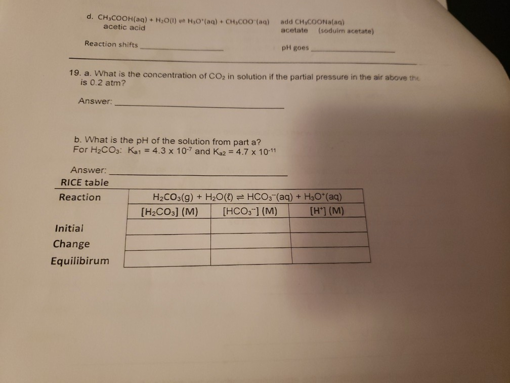 Solved d. CH3COOH(aq) + H2O(1) e HaO' (aq) + CH3COO (aq) add | Chegg.com