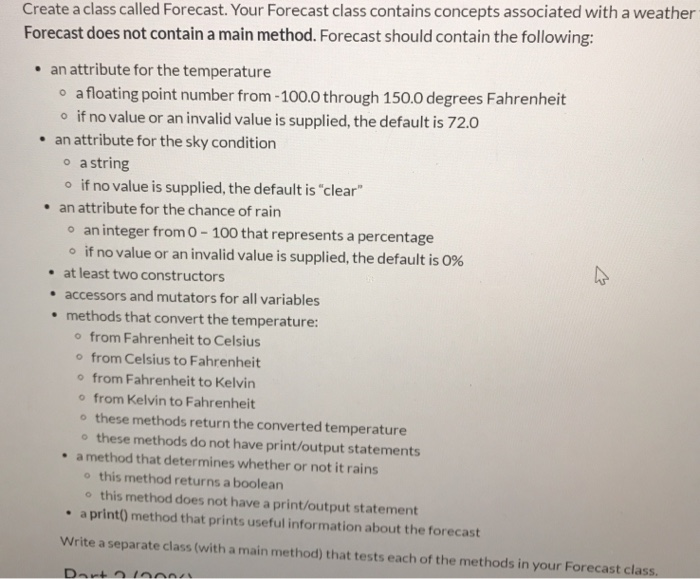 Solved Create a class called Forecast. Your Forecast class | Chegg.com