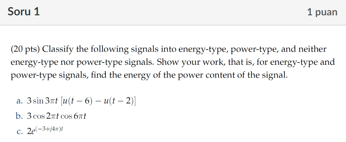 Solved (20 pts) Classify the following signals into | Chegg.com
