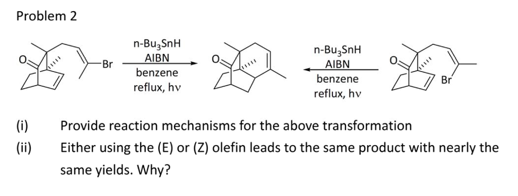Solved Problem 2 n-Bu3SnH AIBN n-Bu3SnH AIBN benzene reflux, | Chegg.com