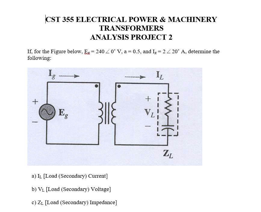 Solved CST 355 ELECTRICAL POWER & MACHINERY TRANSFORMERS | Chegg.com