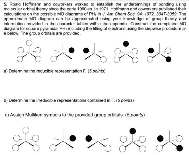 5. Roald Hoffmann and coworkers worked to establish | Chegg.com