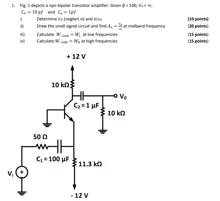 Solved 1. Fig. 1 depicts a npn bipolar transistor amplifier: | Chegg.com