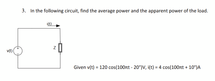 Solved In the following circuit, find the average power and | Chegg.com