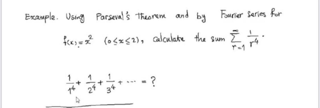 Solved Example. Using Parsevals Theorem and by Fourier | Chegg.com